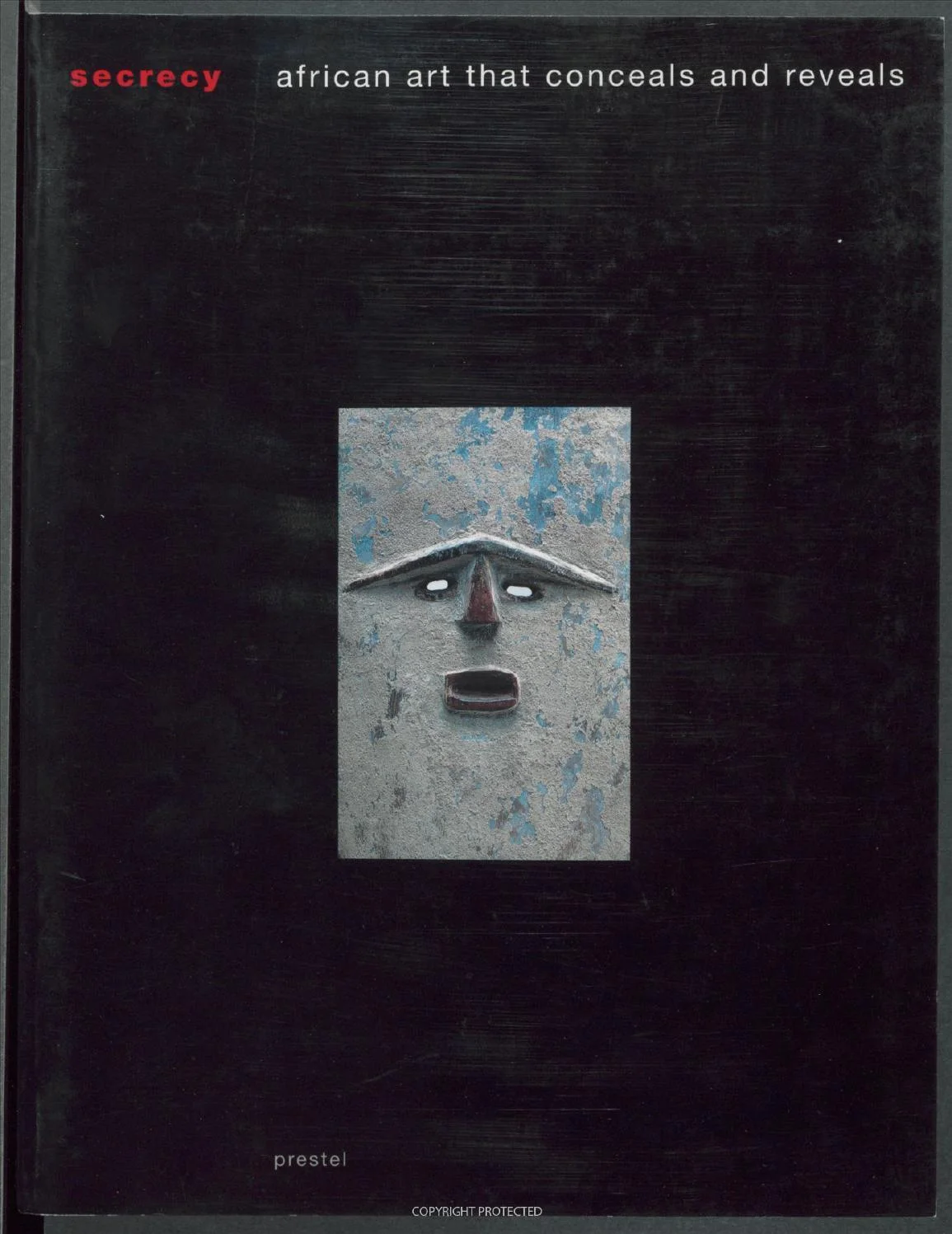 Secrecy: African Art That Reveals and Conceals